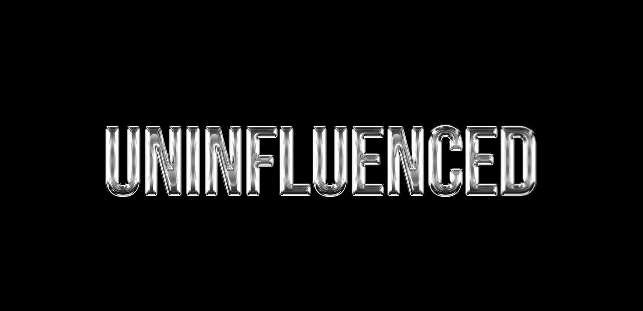 UNINFLUENCED